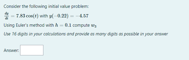 Solved Consider the following initial value problem: | Chegg.com