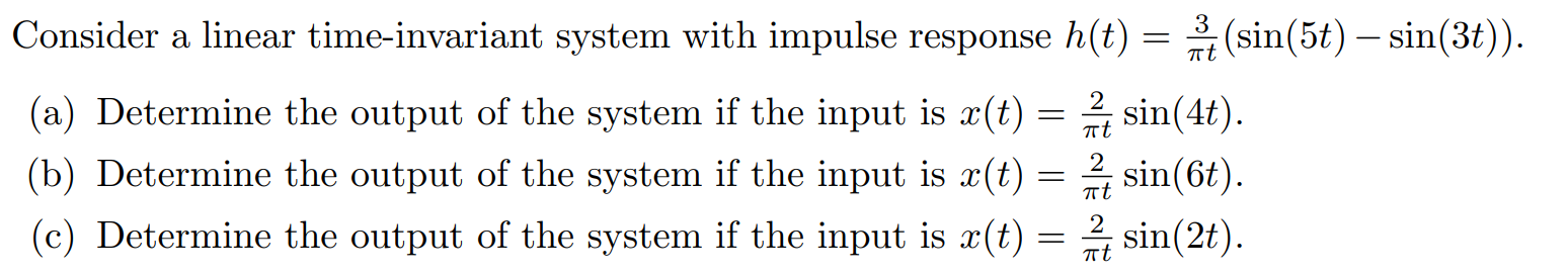 Consider a linear time-invariant system with impulse | Chegg.com