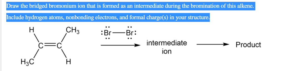 Solved Draw the bridged bromonium ion that is formed as an | Chegg.com