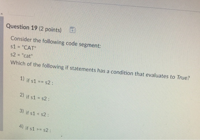 Solved Question 19 (2 points) Consider the following code | Chegg.com