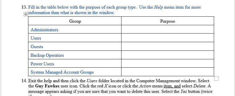 Solved 13. Fill in the table below with the purpose of each | Chegg.com