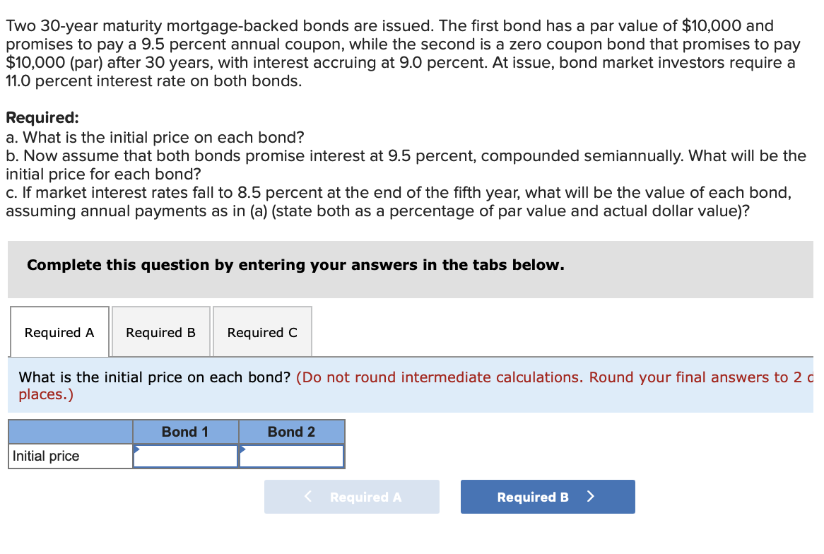 Solved Two 30-year maturity mortgage-backed bonds are | Chegg.com