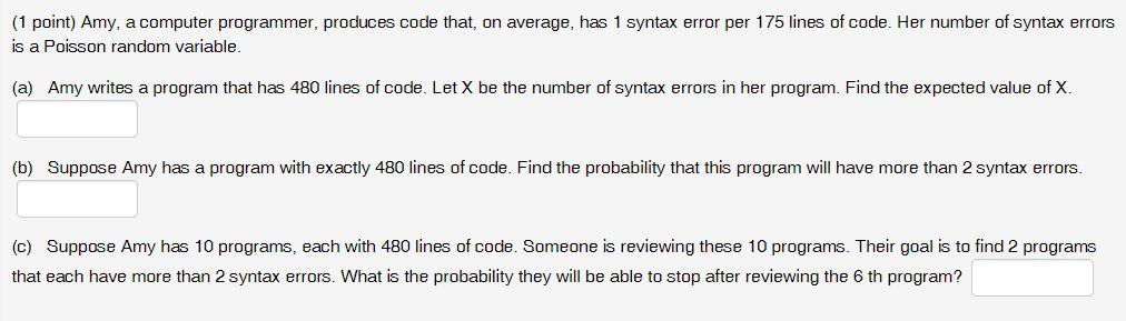 Solved (1 point) Amy, a computer programmer, produces code | Chegg.com