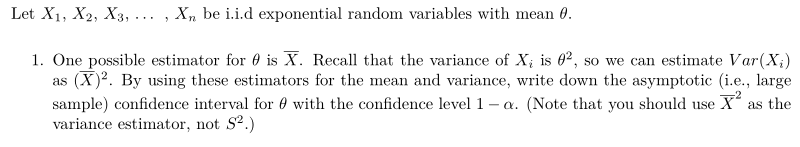 Solved Let X1,X2,X3,…,Xn be i.i.d exponential random | Chegg.com
