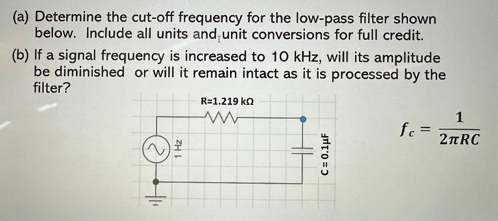 Solved (a) Determine the cut-off frequency for the low-pass | Chegg.com