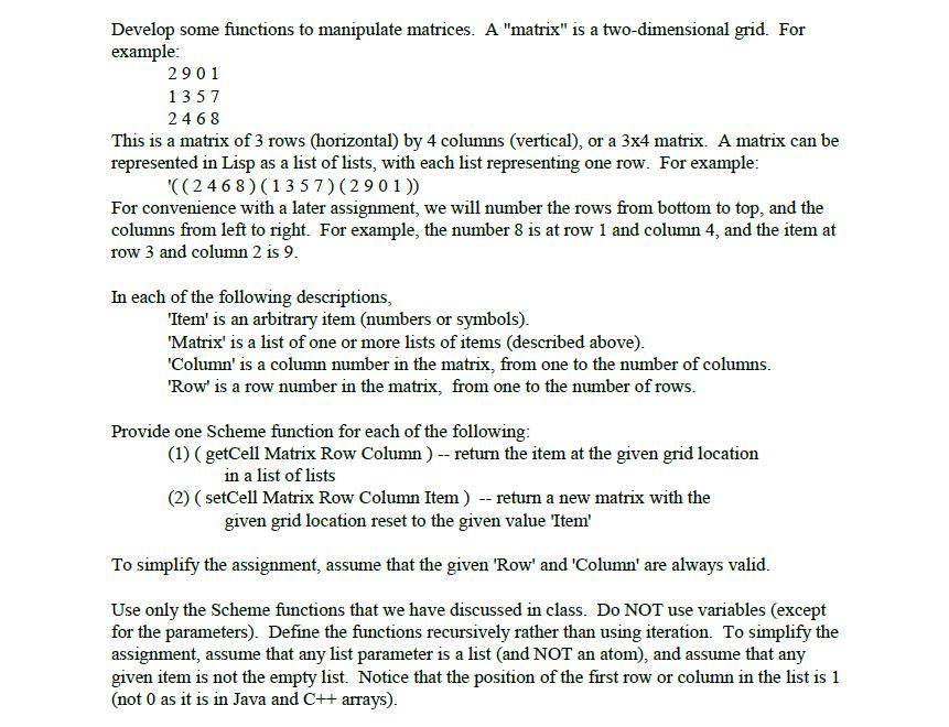 Develop some functions to manipulate matrices. A | Chegg.com