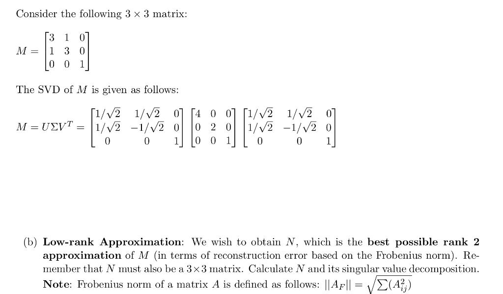 Solved Consider the following 3×3 matrix: M=⎣⎡310130001⎦⎤ | Chegg.com