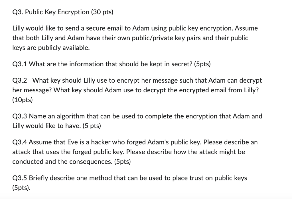 Solved Q3. Public Key Encryption (30 pts) Lilly would like | Chegg.com