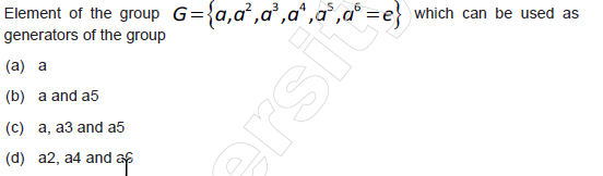 Solved Element of the group G={a,a2,a3,a4,a5,a6=e} ﻿which | Chegg.com