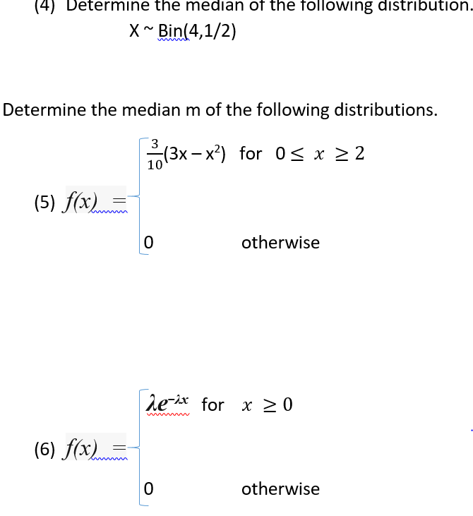 Solved (4) Determine the median of the following | Chegg.com