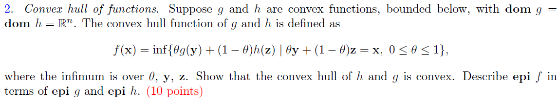 Solved 2. Convex hull of functions. Suppose g and h are | Chegg.com