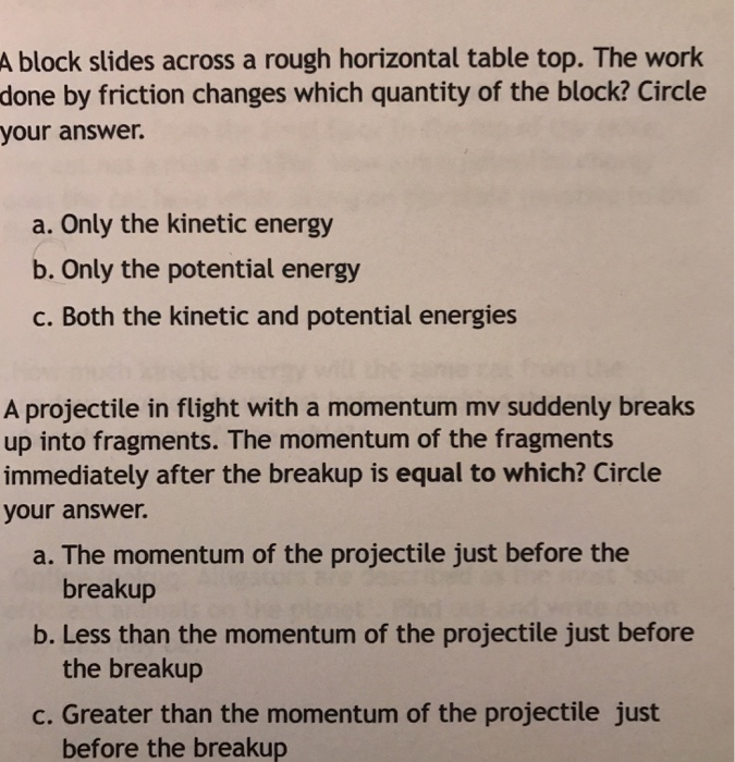 Solved A block slides across a rough horizontal table top. | Chegg.com