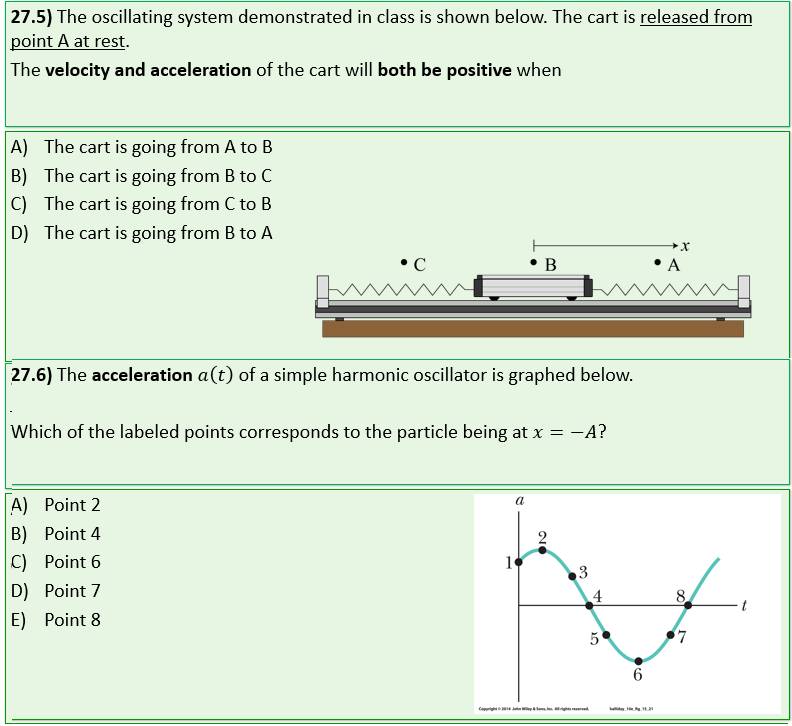 Solved 27.5) The oscillating system demonstrated in class is | Chegg.com