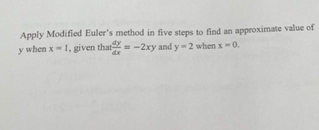 Solved Apply Modified Euler's method in five steps to find | Chegg.com