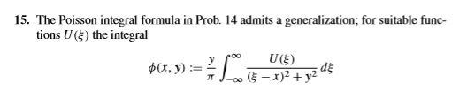 Solved 15. The Poisson integral formula in Prob. 14 admits a | Chegg.com