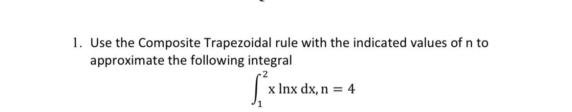 Solved Use the Composite Trapezoidal rule with the indicated | Chegg.com