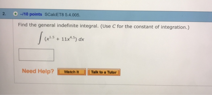Solved 2、0 -/10 points SCalcET8 5.4.005. Find the general | Chegg.com