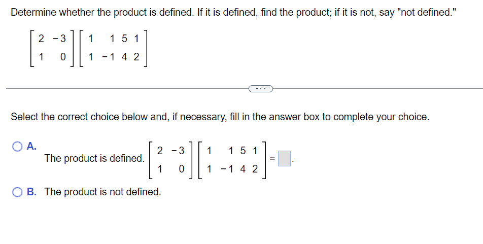 Solved Determine whether the product is defined. If it is | Chegg.com