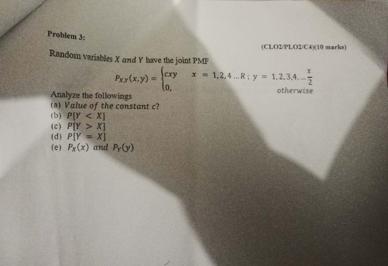 Solved Problem 3: X х = (CLO2/PLO2/C4)(10 marks) Random | Chegg.com