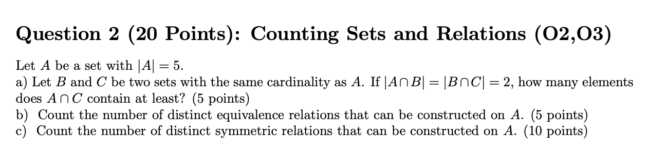 Solved Question 2 (20 Points): Counting Sets and Relations | Chegg.com