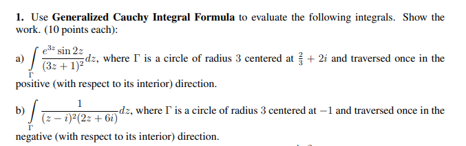 Solved 1. Use Generalized Cauchy Integral Formula to | Chegg.com