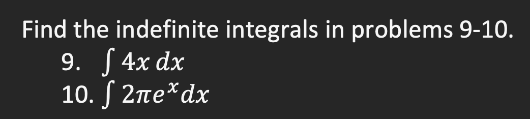 Solved Find the indefinite integrals in problems 9-10. 9. | Chegg.com