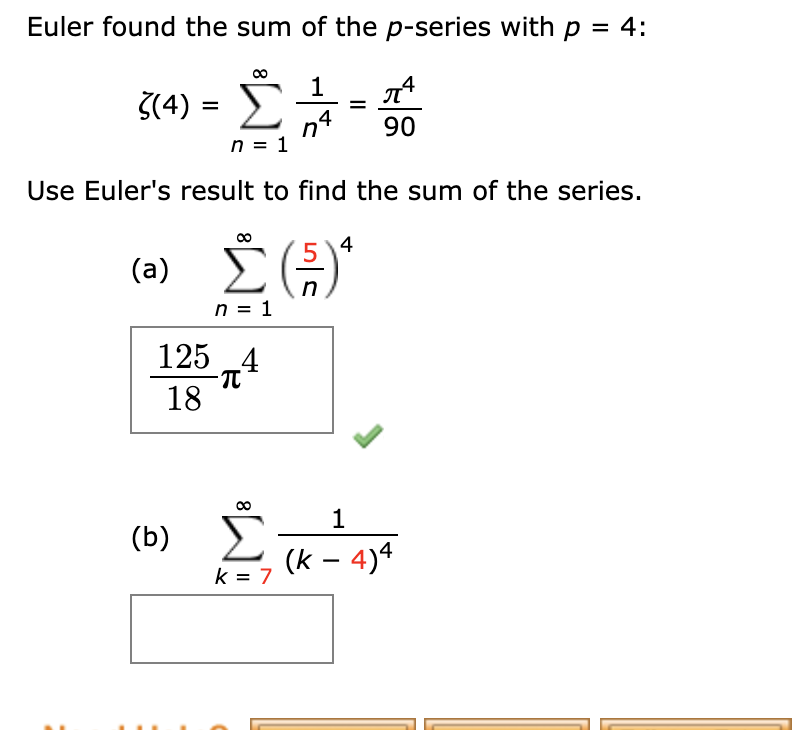 Solved Euler found the sum of the p-series with p 4: Σ+-5 1 | Chegg.com