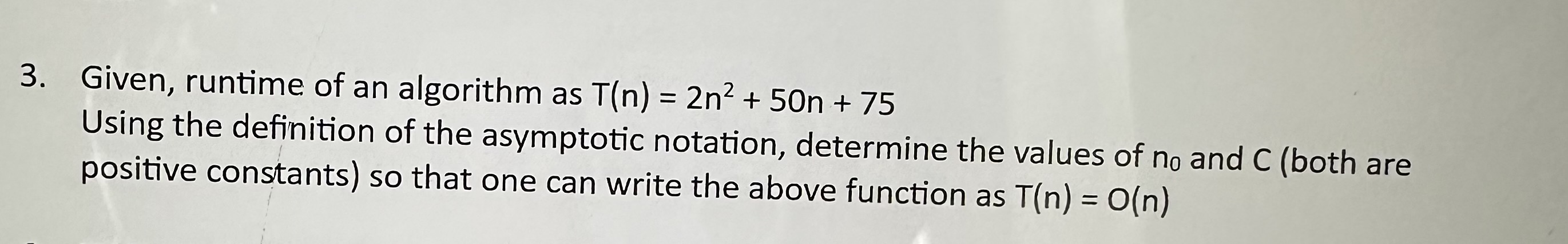 Solved Given Runtime Of An Algorithm As Tn2n250n75 5817