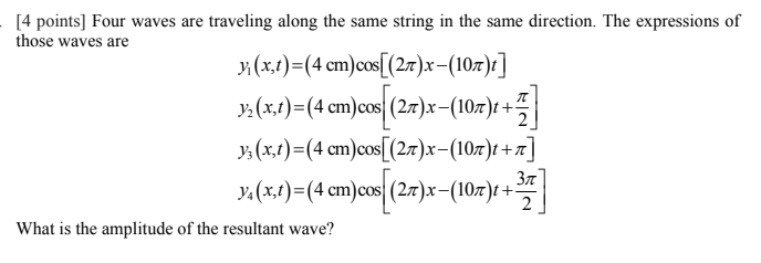 Solved 4. Four waves are traveling along the same string in | Chegg.com