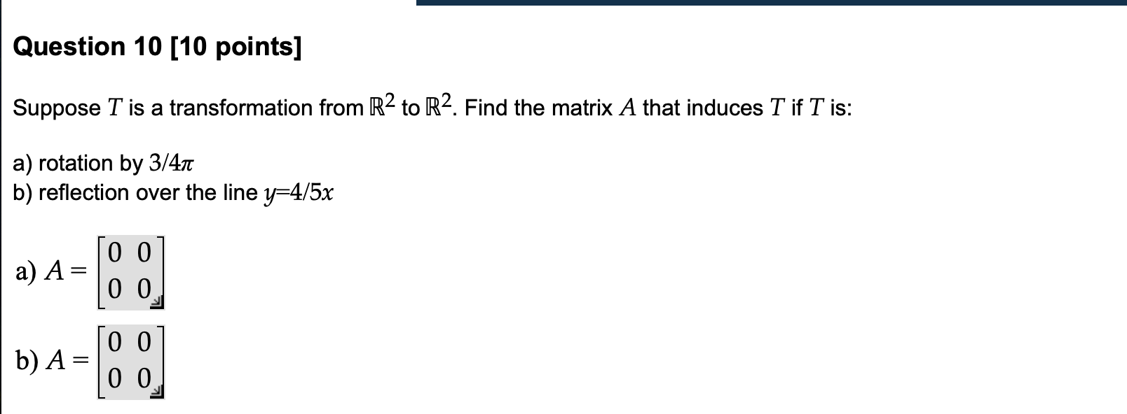 Solved Question 10 [10 ﻿points]Suppose T ﻿is a | Chegg.com