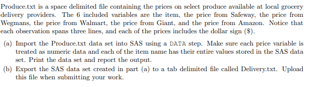 Produce.txt is a space delimited file containing the | Chegg.com