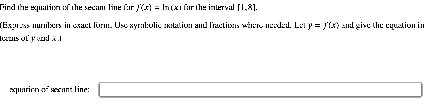 Solved Find the equation of the secant line for f(x)=ln(x) | Chegg.com
