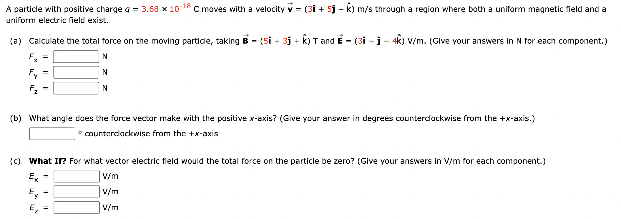 Solved A particle with positive charge q=3.68×10−18C moves | Chegg.com