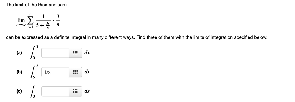 Solved The limit of the Riemann sum im can be expressed as a | Chegg.com
