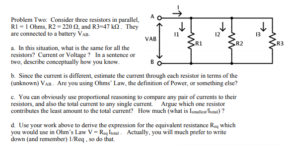 Solved Problem Two: Consider three resistors in parallel, R1 | Chegg.com