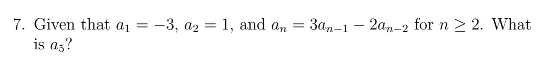 Solved 1, and an 3an-1 – 2an-2 for n > 2. What 7. Given that | Chegg.com
