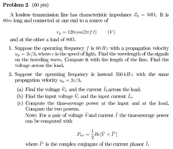 Solved A lossless transmission line has characteristic | Chegg.com