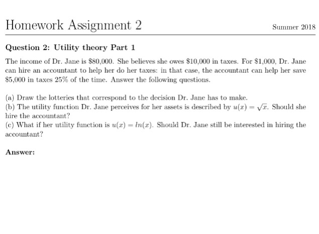 Solved Homework Assignment 2 Summer 2018 Question 2 Utility