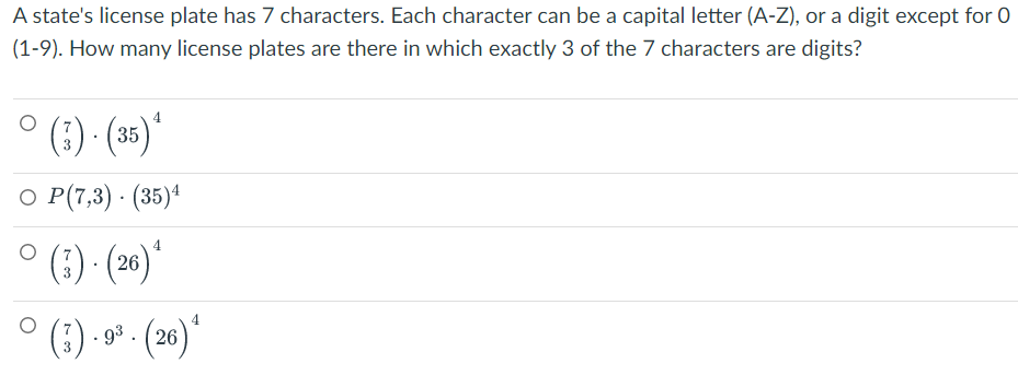 Solved A state's license plate has 7 characters. Each | Chegg.com