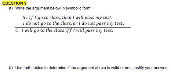 Solved QUESTION 9 a) Write the argument below in symbolic | Chegg.com