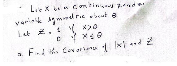 Solved Lett be a continuous random variable symmetric about | Chegg.com