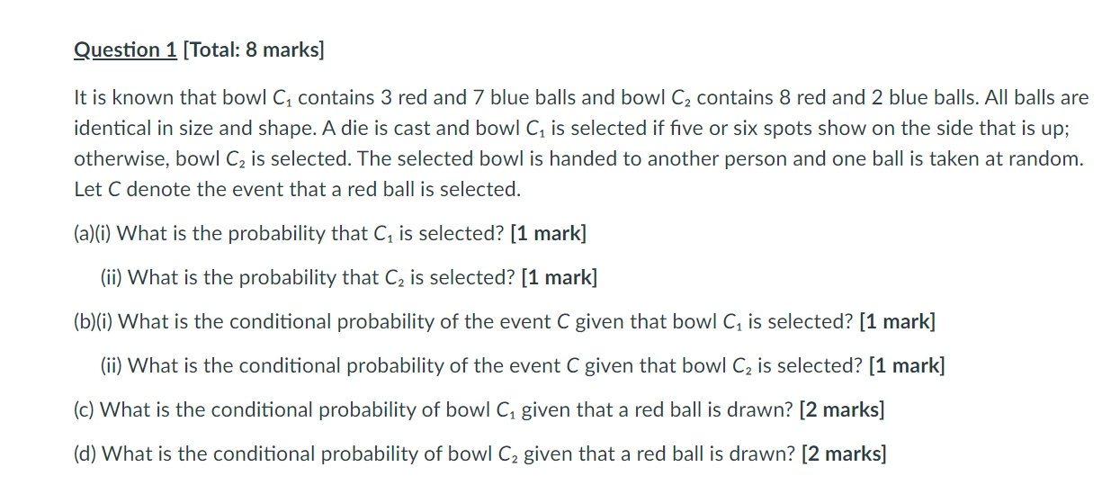 Solved Question 1 [Total: 8 marks] It is known that bowl Cy | Chegg.com