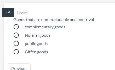 Solved 15 1 point Goods that are non-excludable and | Chegg.com