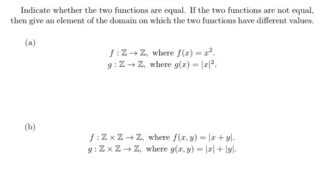 Solved Indicate whether the two functions are equal. If the | Chegg.com