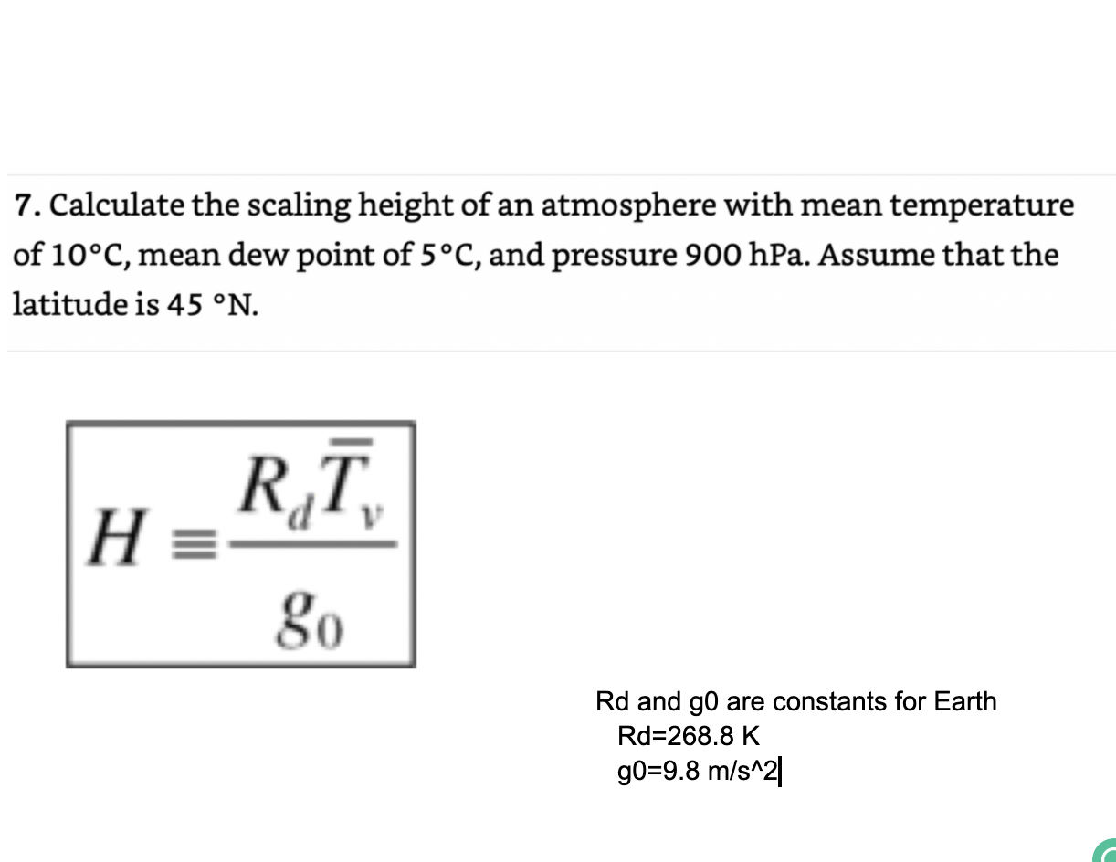 Solved 7. Calculate the scaling height of an atmosphere with | Chegg.com