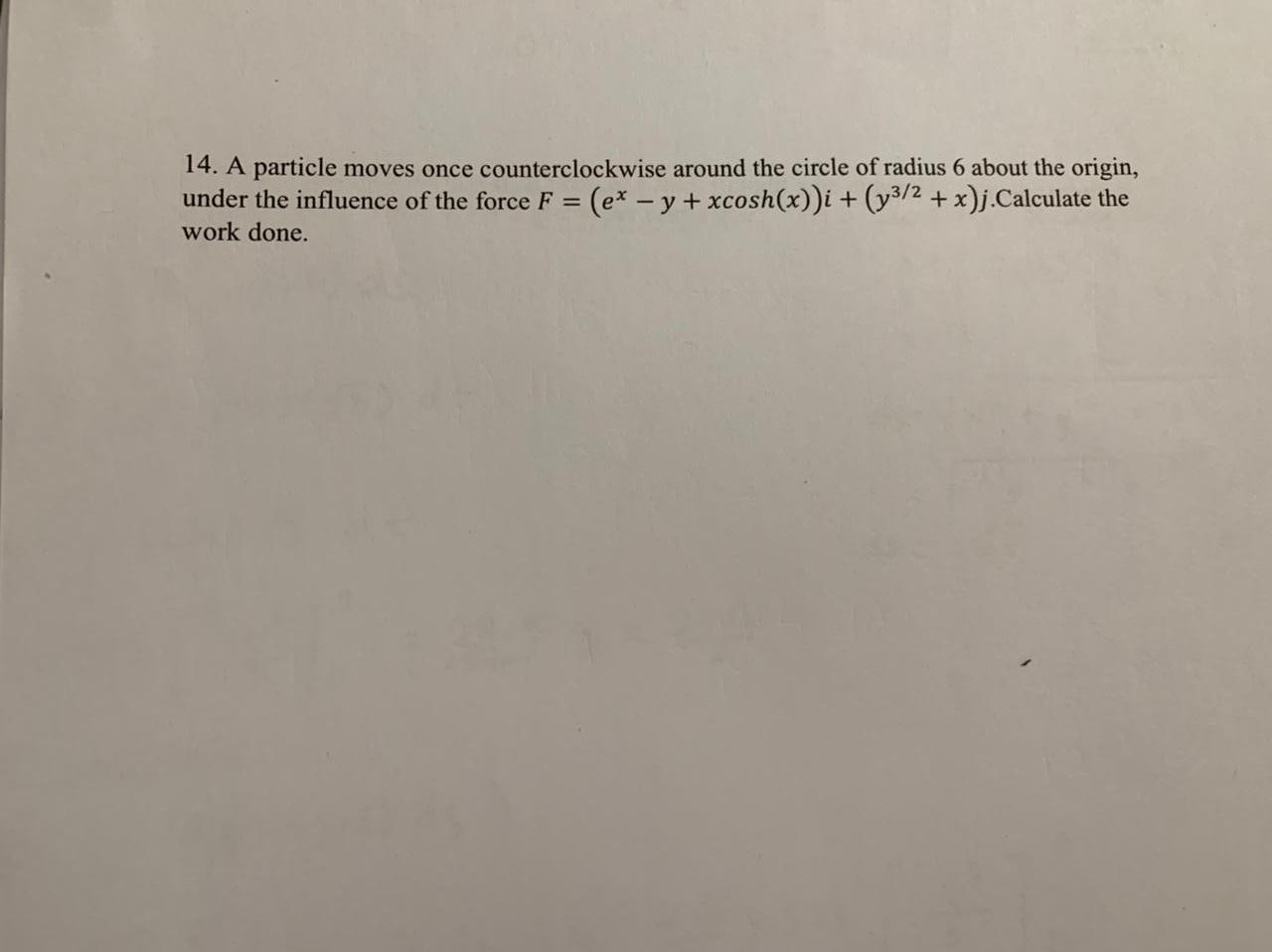 Solved 14. A particle moves once counterclockwise around the | Chegg.com