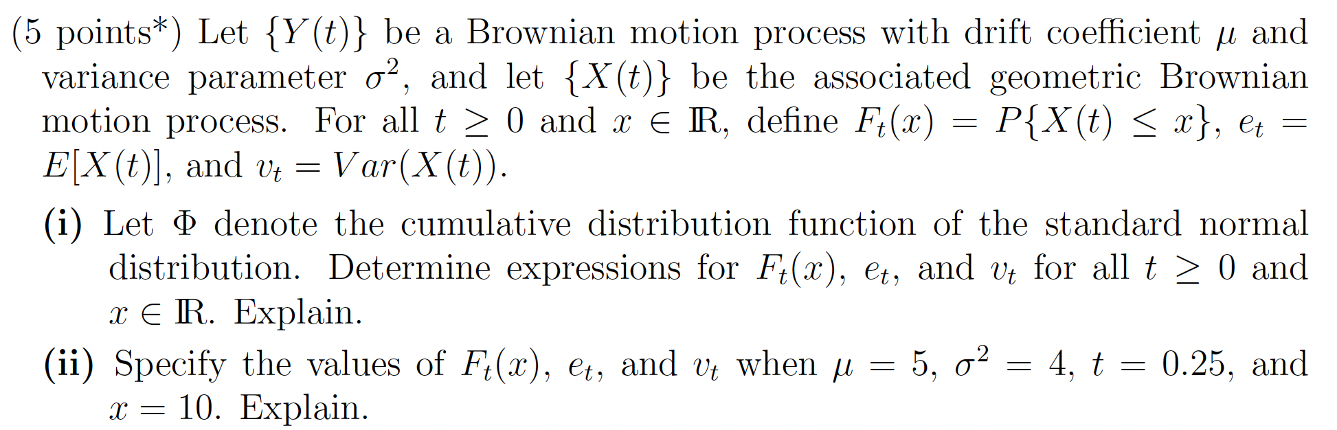Solved (5 points*) Let {Y(t)} be a Brownian motion process | Chegg.com