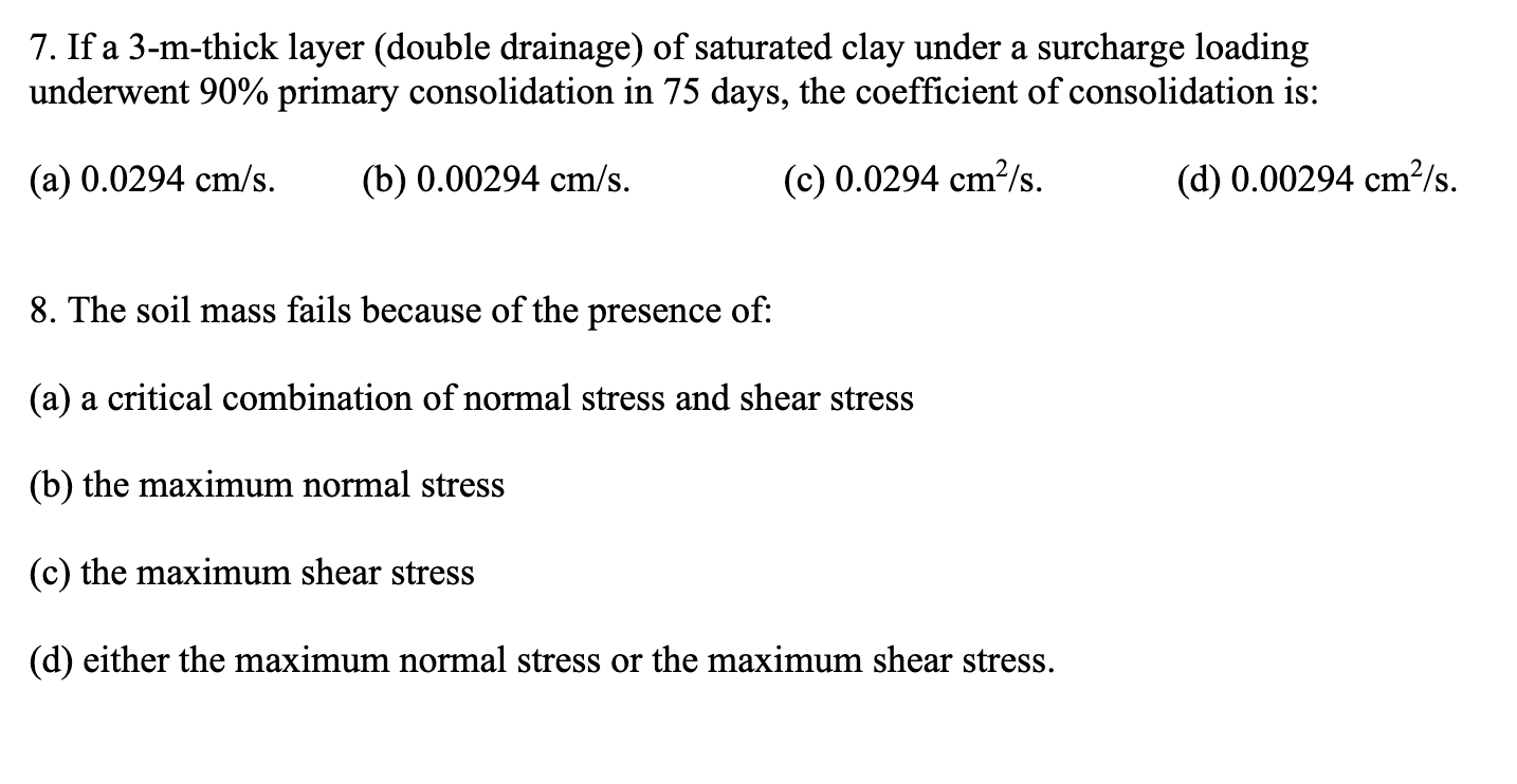 Solved 7. If a 3-m-thick layer (double drainage) of | Chegg.com