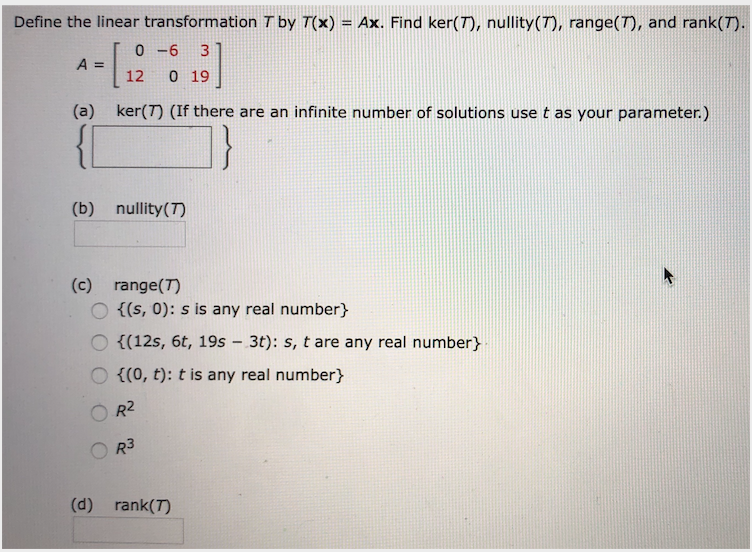 Solved Define the linear transformation T by T(x) = Ax. Find | Chegg.com
