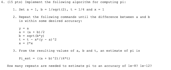 Solved 4. (15 pts) Implement the following algorithm for | Chegg.com